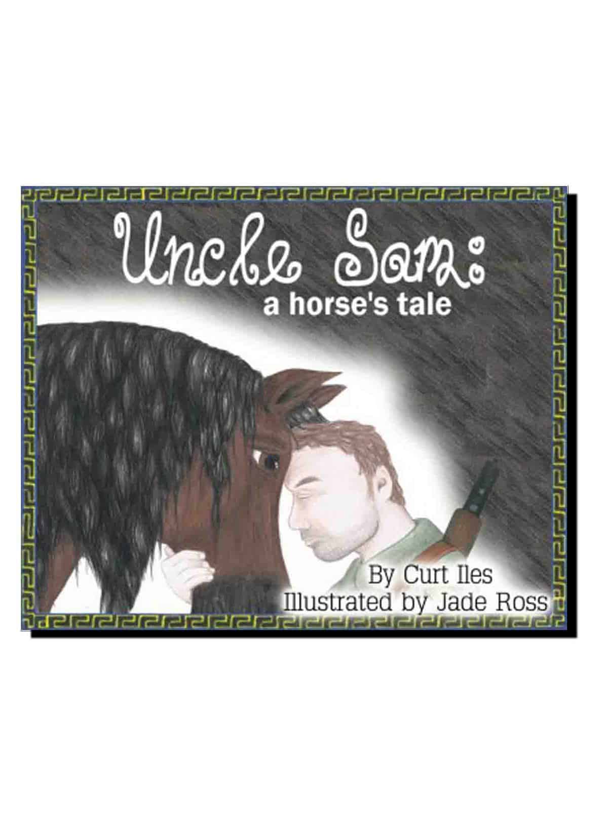 Historical Background on "Uncle Sam: A Horse's Tale - Creekbank Stories